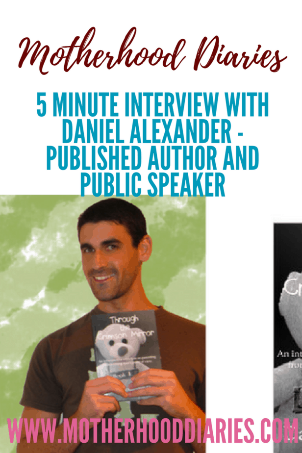 5 minute interview with Daniel Alexander - published author and public ...